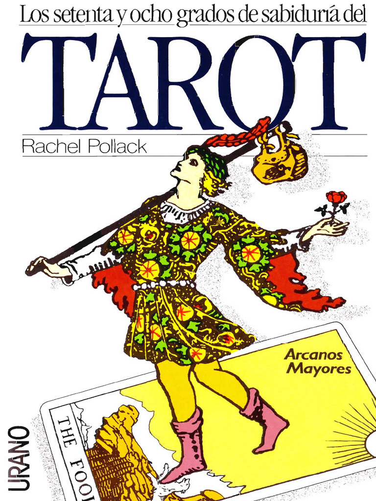 Rachel Pollack - Los 78 Grados de Sabiduria Del Tarot I II | PDF