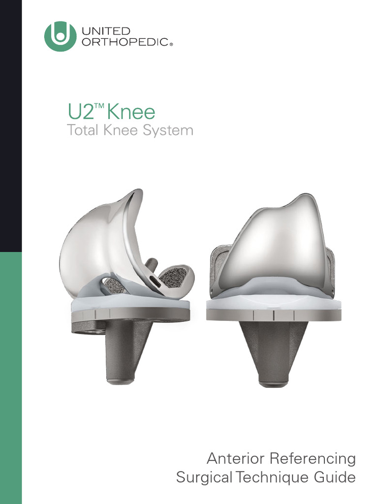 U2 Knee Surgical Technique Guide | PDF | Knee | Osteoarthritis
