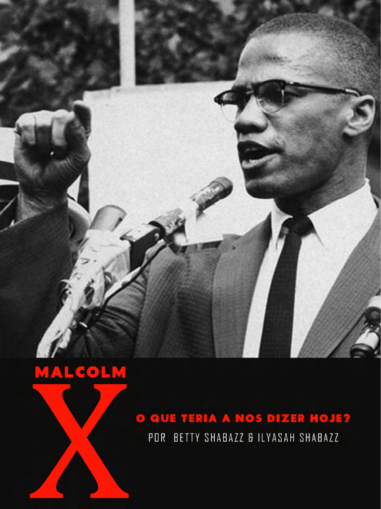 Malcolm X - o Que Teria A Nos Dizer Hoje - Medu Neter Livros. | PDF ...