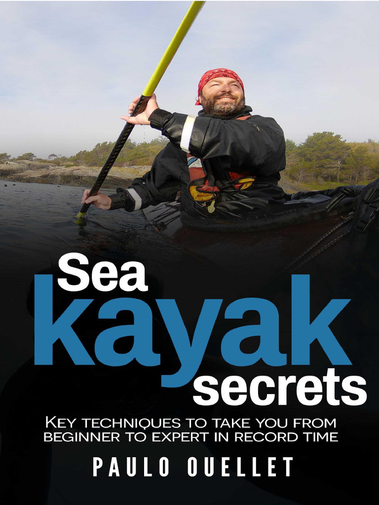Sea Kayak Secrets Ebook | PDF | Kayak | Water Sports