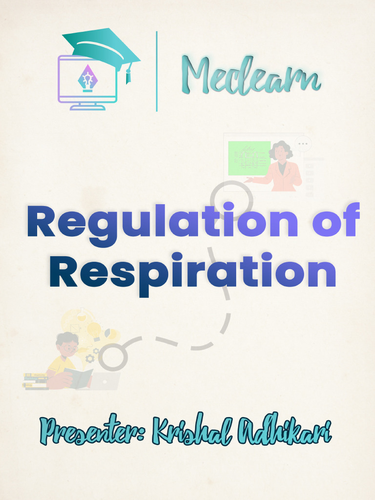 Regulation of Respiration (Respi Physio-7) | PDF