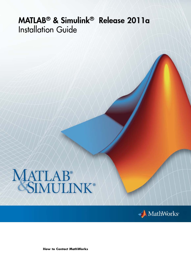 Installation Guide: Matlab & Simulink Release 2011a | PDF | Installation (Computer Programs ...
