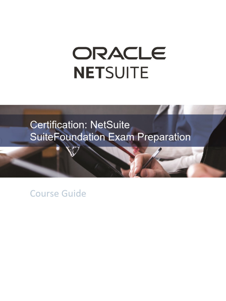 NetSuite Certification SuiteFoundation Exam Preparation Student Guide ...