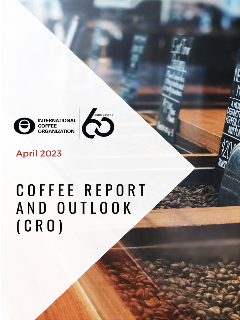 Coffee Report and Outlook April 2023 - ICO | Download Free PDF | Coffee ...