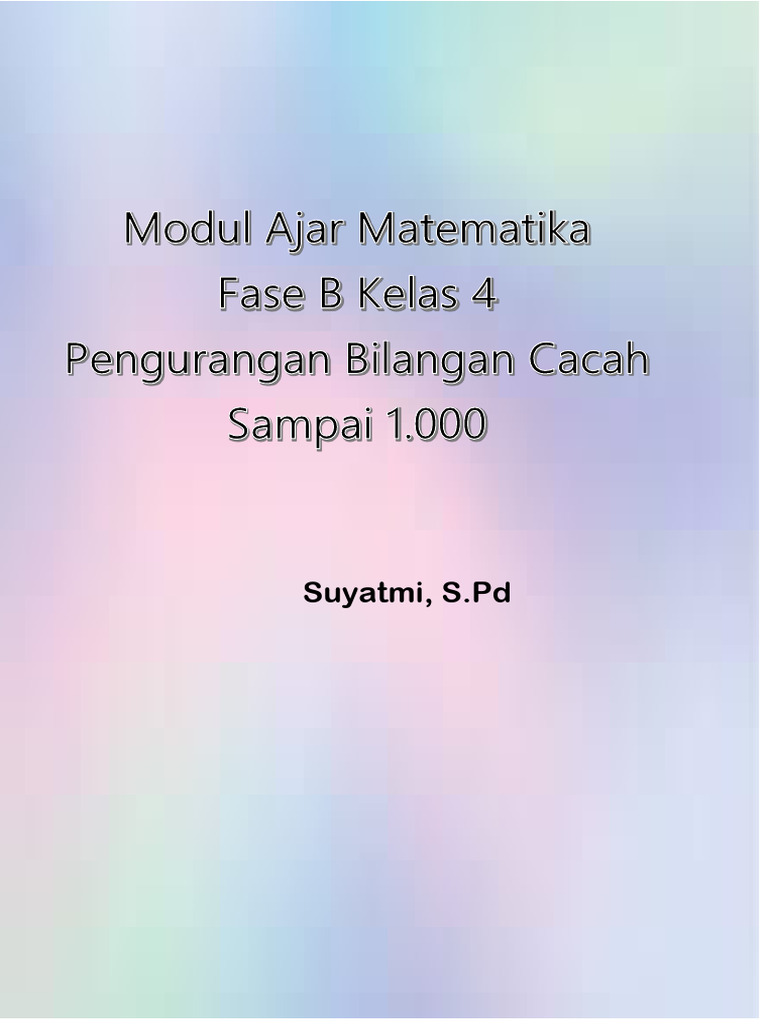 Modul Ajar Matematika - Pengurangan Bilangan Cacah Sampai Seribu - Fase B | PDF