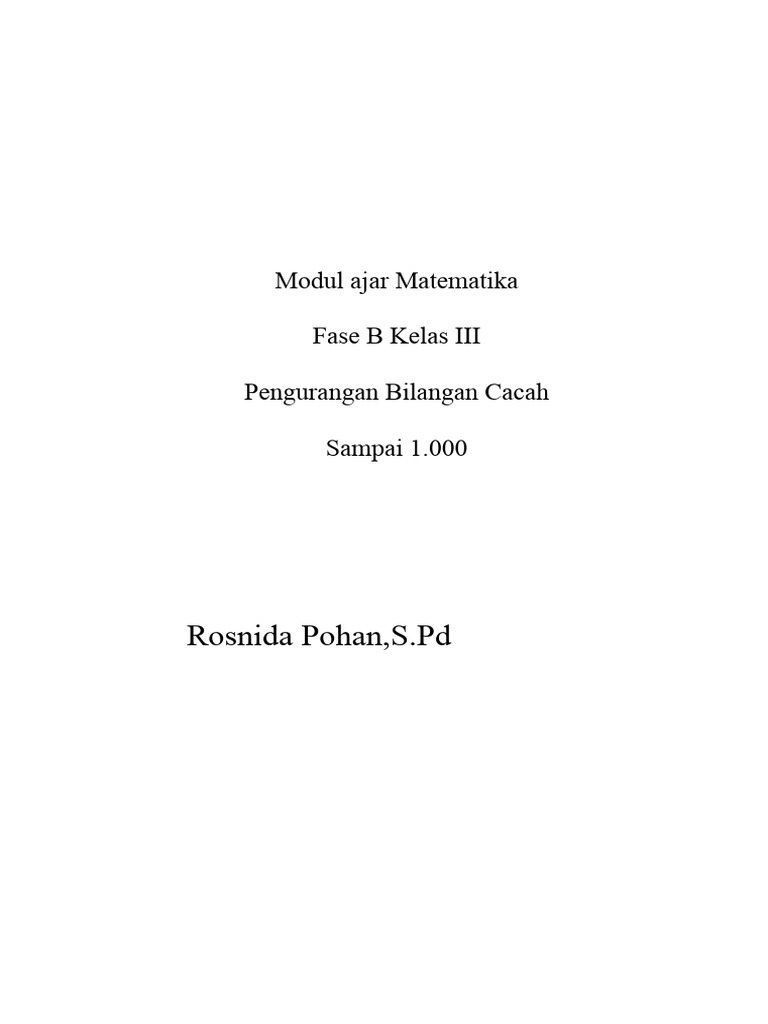 Modul Ajar Matematika - Pengurangan Bilangan Cacah Sampai Seribu - Fase B | PDF