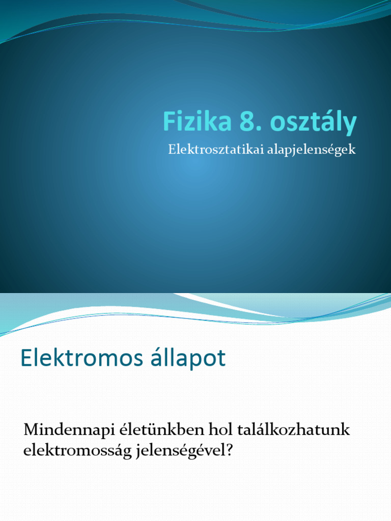 Fizika 8 Elektrosztatikai Jelenségek | PDF