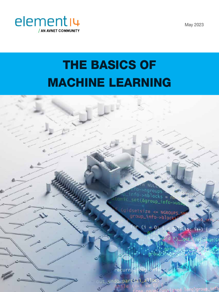The Basics of Machine Learning - Element14 | PDF | Artificial Neural Network | Machine Learning