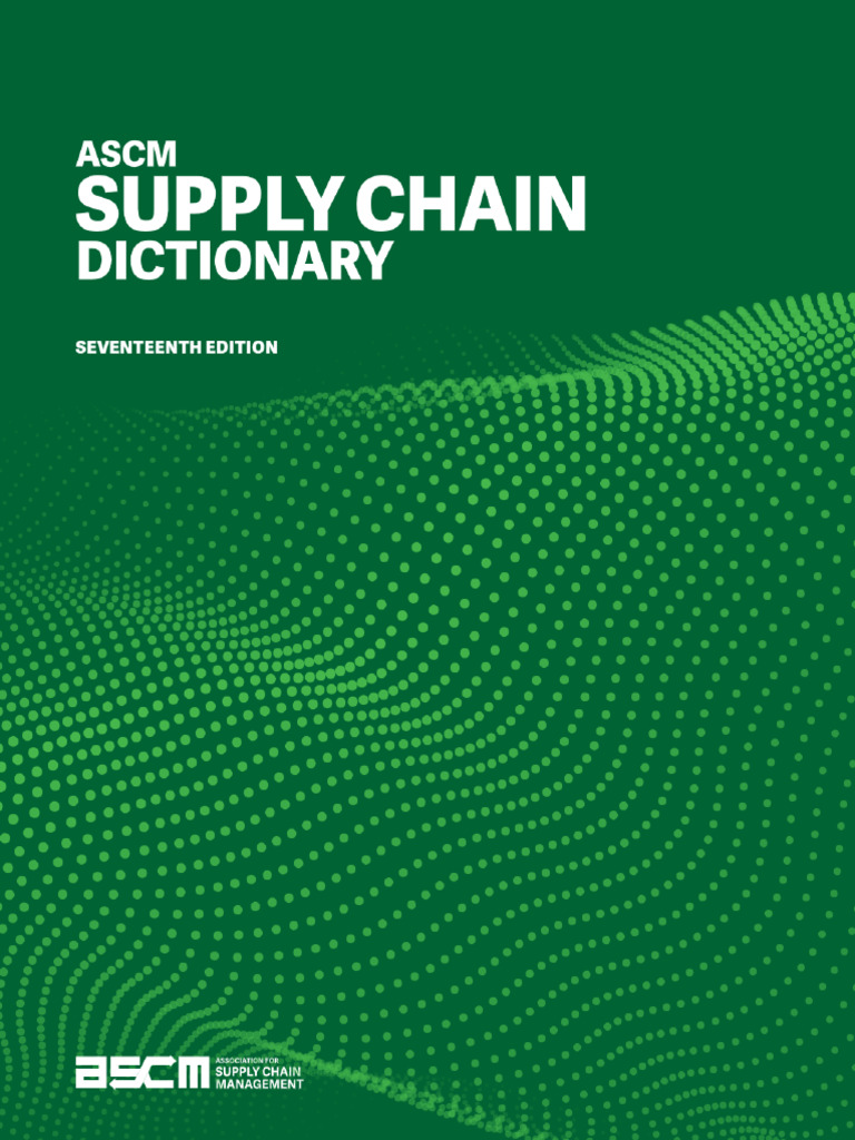 ASCM Supply Chain Dictionary | PDF