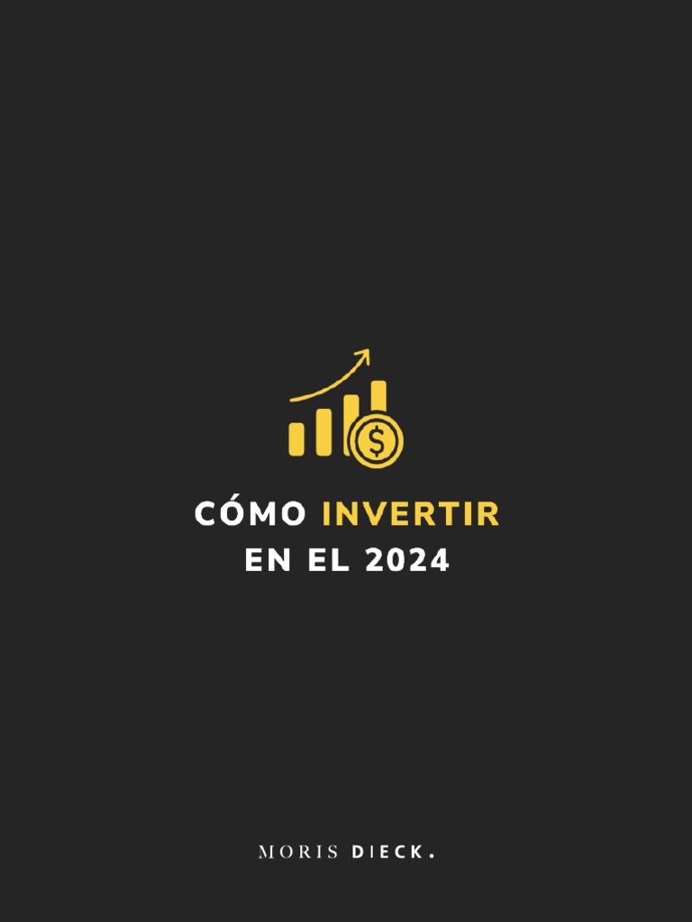 Manual Cómo Invertir En El 2024 Pdf Interés Economias