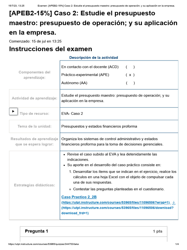 Examen - (APEB2-15%) Caso 2 - Estudie El Presupuesto Maestro - Presupuesto de Operación y Su ...