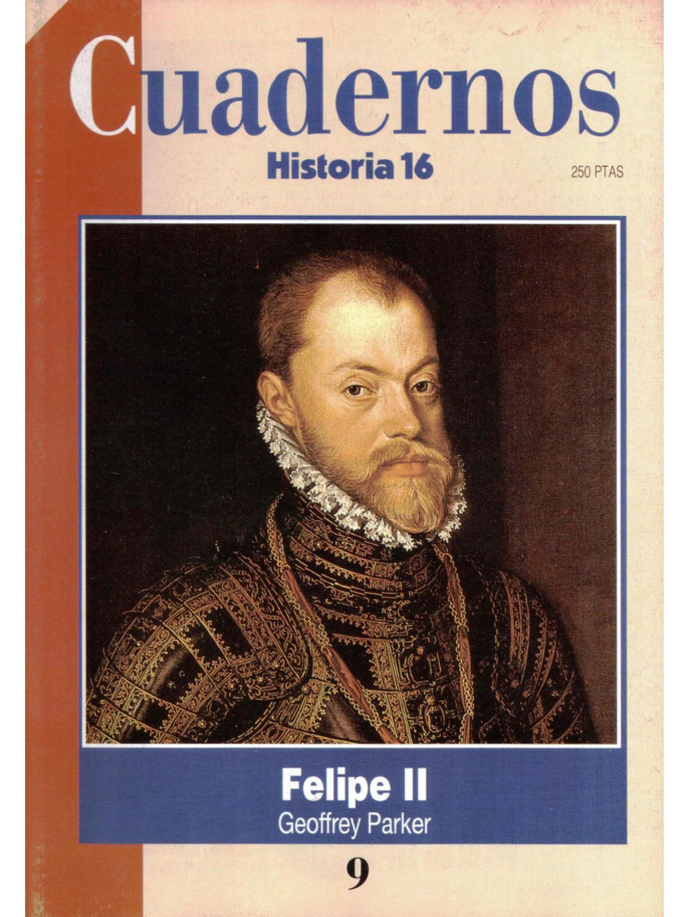 PARKER, Geoffrey, Felipe II, EN Revista Cuadernos Historia 16, #9 | PDF