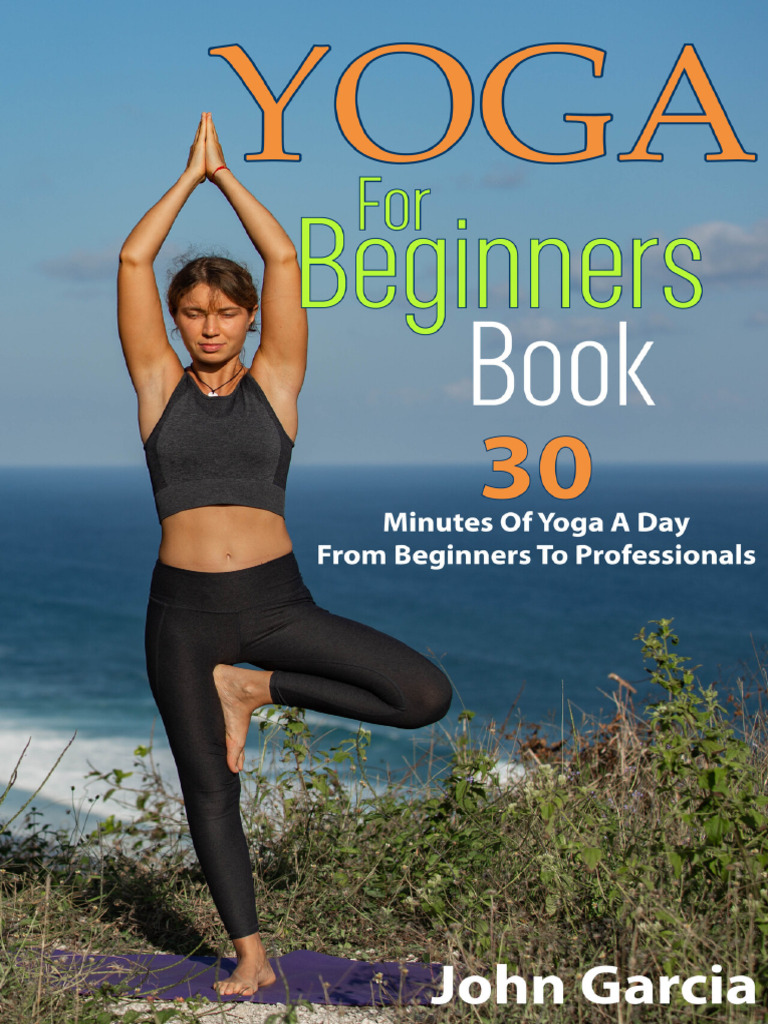 OceanofPDF - Com Yoga For Beginners Book 30 Minutes of Yog - John ...
