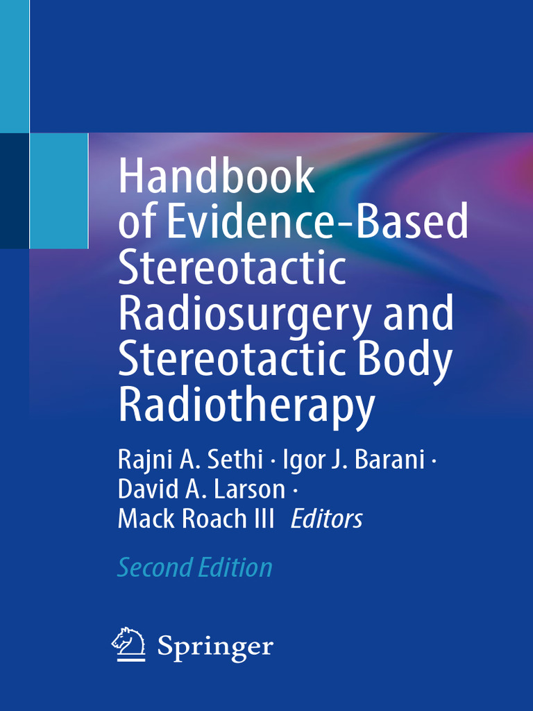 Handbook of Evidence Based Stereotactic Radiosurgery and Stereotactic | PDF | Radiation Therapy ...