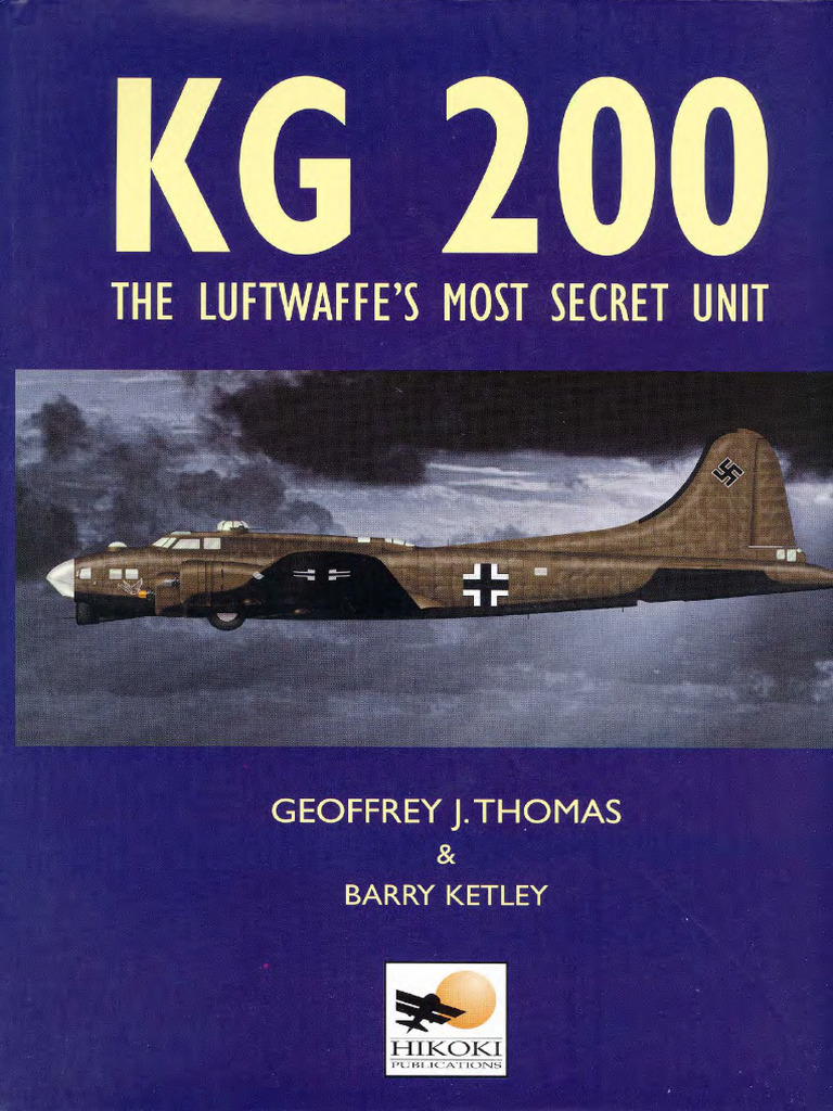 (Hikoki Publications) KG200 The Luftwaffe's Most Secret Unit | PDF
