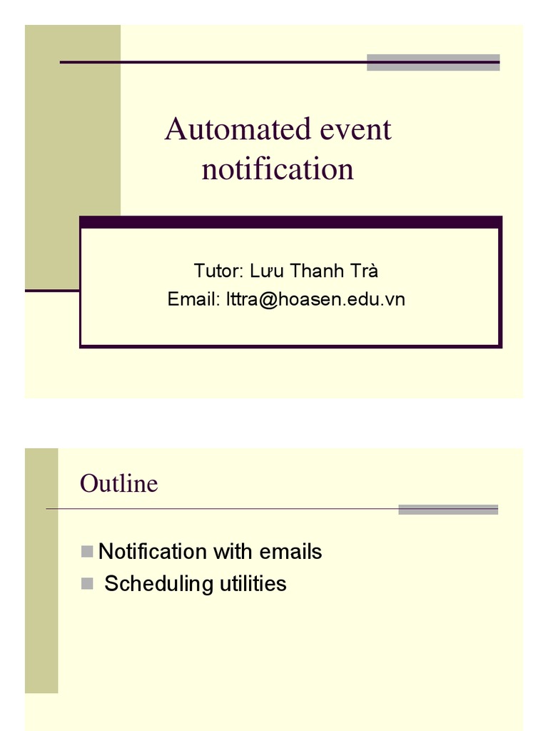 Automated Event Automated Event Notification: Tutor: Lưu Thanh Trà at Email: Lttra@hoasen - Edu ...