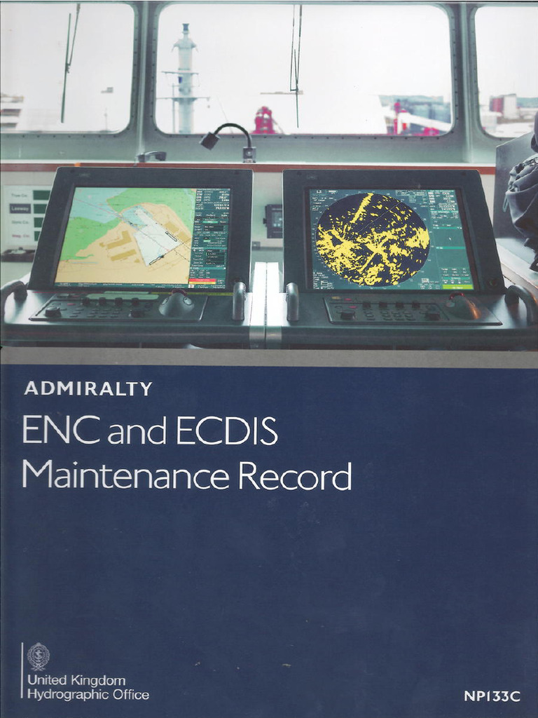 NP 133c Admiralty Enc and Ecdis Maintenance Record 2017 v20pdf PDF Free | PDF
