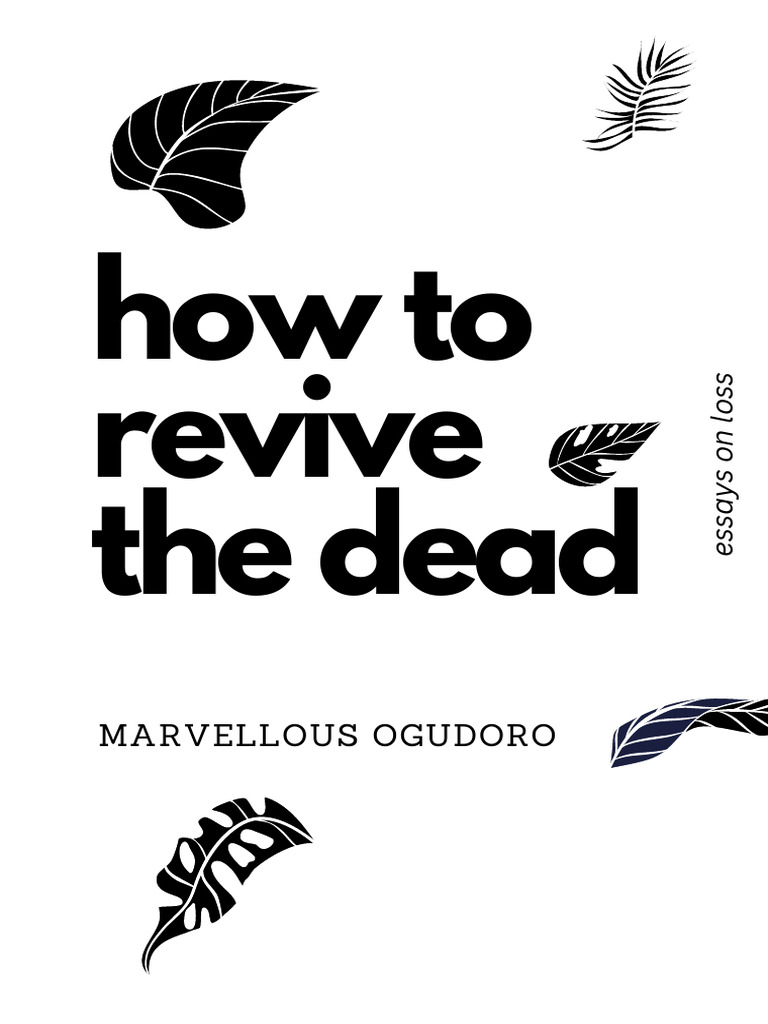 How To Revive The Dead by Marvellous Ogudoro (2023) | PDF