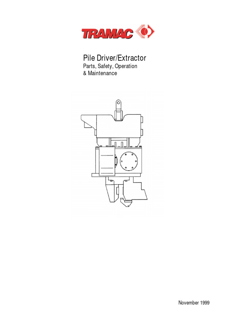Pile Driver/Extractor: Parts, Safety, Operation & Maintenance | PDF