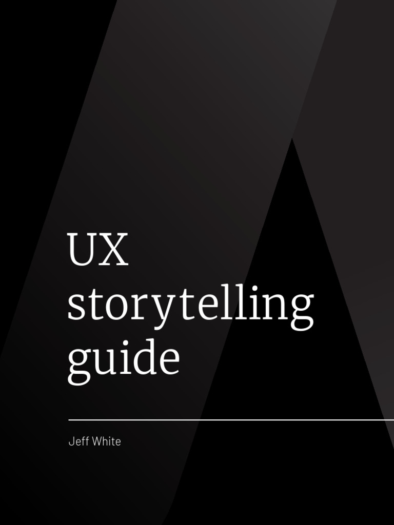 UX Storytelling Guide | PDF | Storytelling | Design