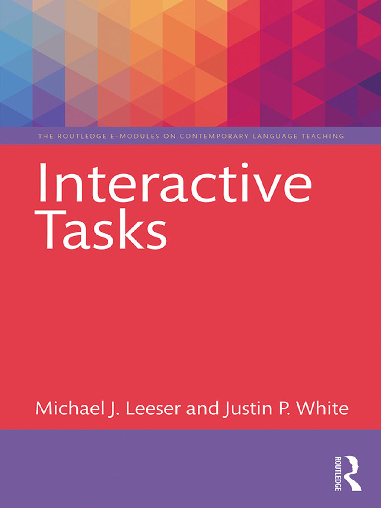 Interactive Tasks (The Routledge E-Modules On Contemporary Langauge Teaching Series) | PDF