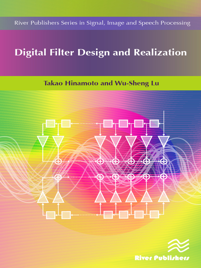 Digital Filter Design And Realization Wu Sheng Lu 2017 River Publishers Pdf Art Computers 