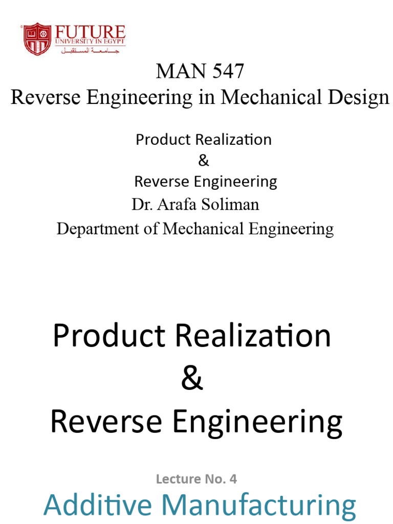 MAN 547 - Lect. 4 Reverse Engineering-Additive Manufacturing | PDF | 3 ...