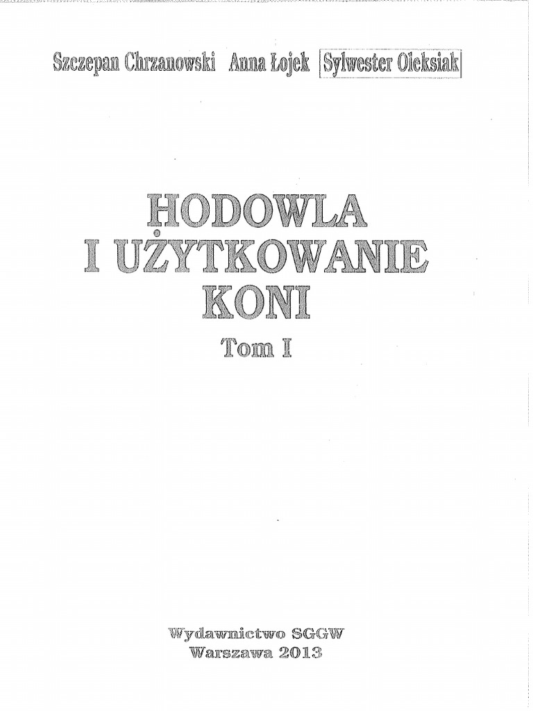 Chrzanowski S. - Hodowla I Użytkowanie Koni Tom 1 | PDF
