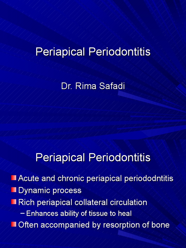 Lecture 6 Periapical Periodontitis (Slide) | PDF | Dental Anatomy | Mouth