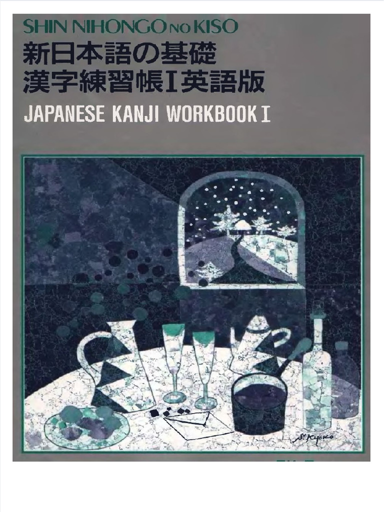 Dokumen - Tips - 12366936 Shin Nihongo No Kiso 1 Kanji Workbook | PDF