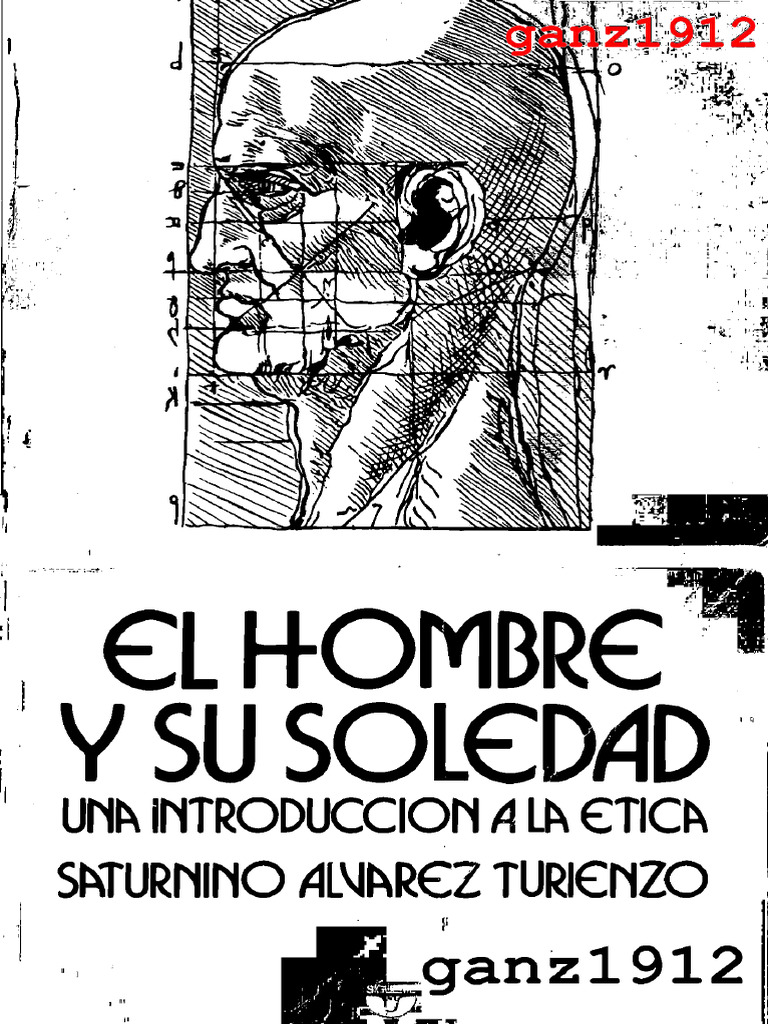 ÁLVAREZ TURIENZO, S. - El Hombre y Su Soledad (Una Introducción a La ...