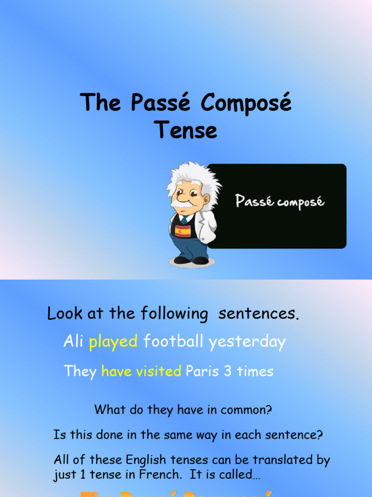 Passé Composé | PDF | Grammatical Tense | Semantic Units