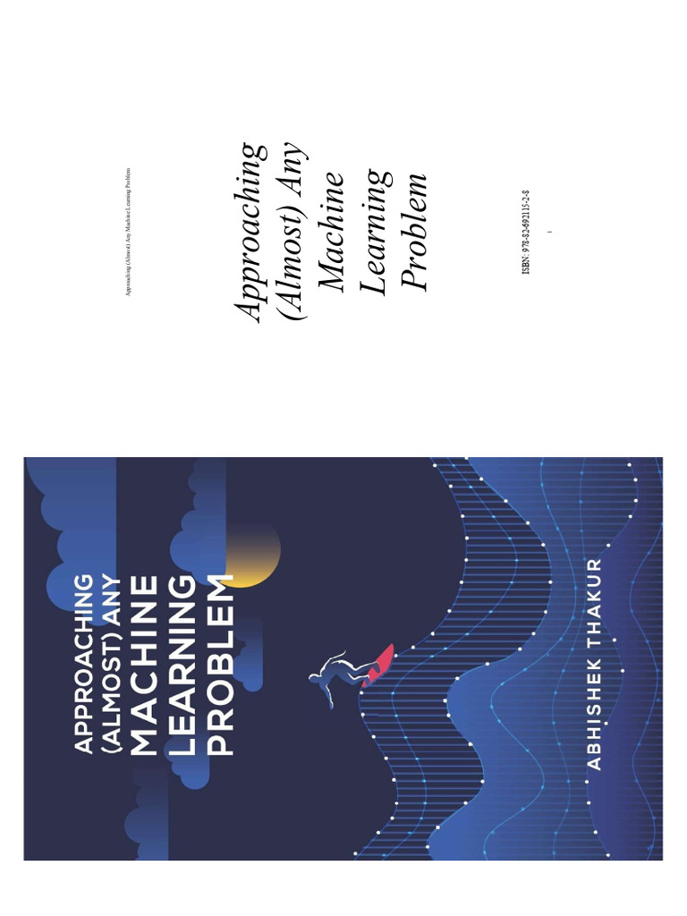 Dokumen - Pub Approaching Almost Any Machine Learning Problem 9788269211528 L 5276104 | PDF ...