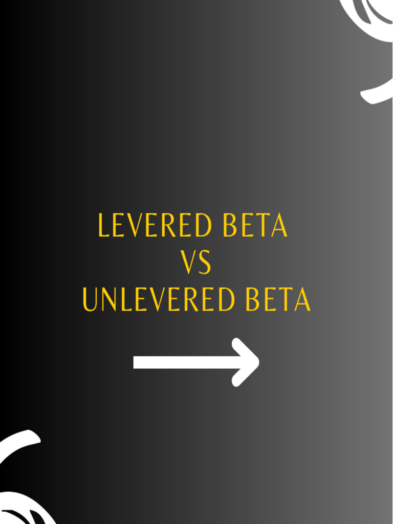 Levered vs Unlevered Beta Explained | PDF | Business | Law