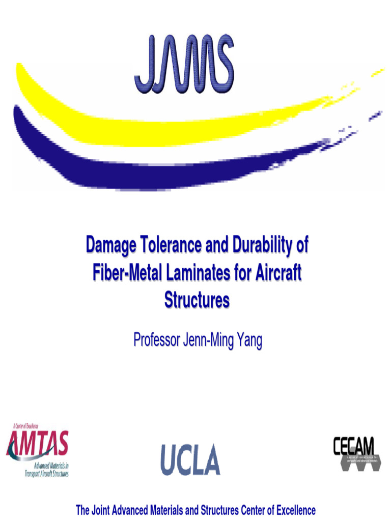 Damage Tolerance and Durability of Fiber Metal Laminates For Aircraft ...