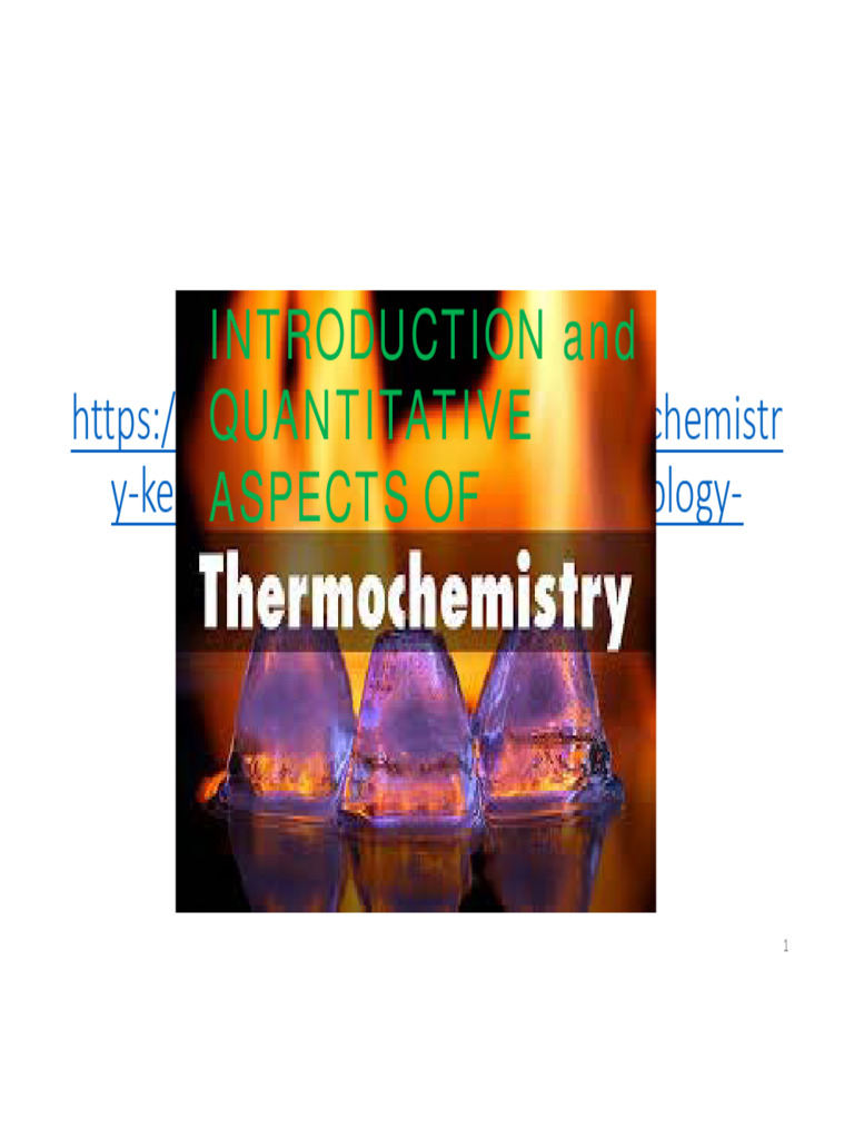 Introduction and Quantitative Aspects of Thermochemistry | PDF | Heat ...