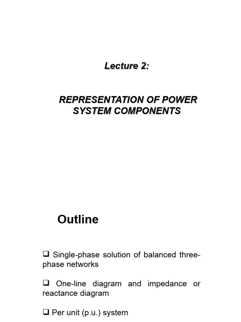 Lecture 2 - Power System Representations | PDF