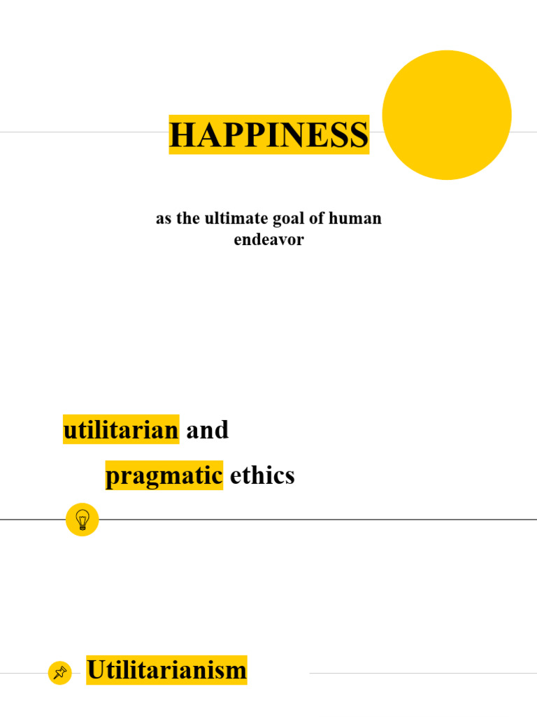 Topic 11 - Utilitarianism and Pragmatism | PDF | Utilitarianism | Pleasure