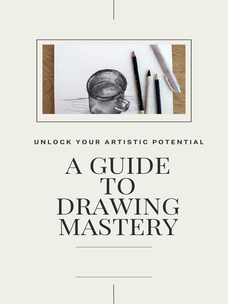 Unlock Your Artistic Potential: Drawing Guide | PDF | Drawing ...