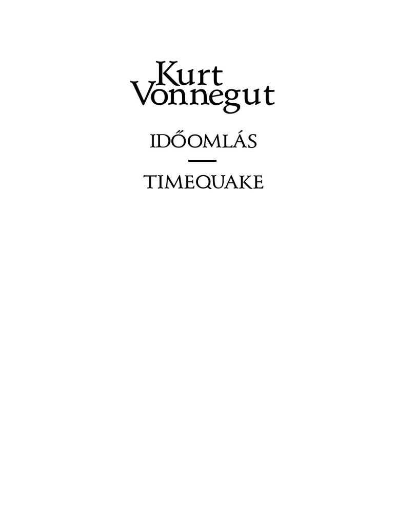 Kurt Vonnegut IDÕOMLÁS TIMEQUAKE | PDF