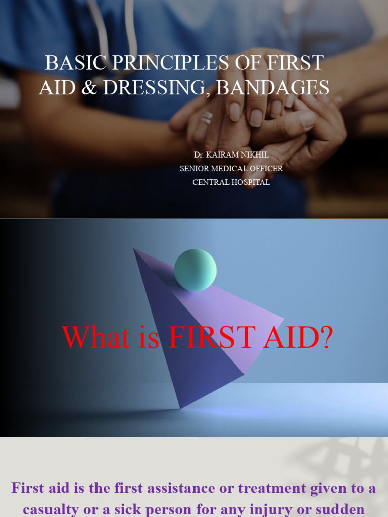 Basic Principles of First Aid J Dressing 0 Bandages 0 CNS | PDF | Self ...