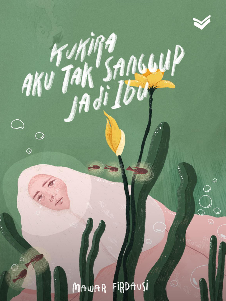 Review - Kukira Aku Tak Sanggup Jadi Ibu | PDF