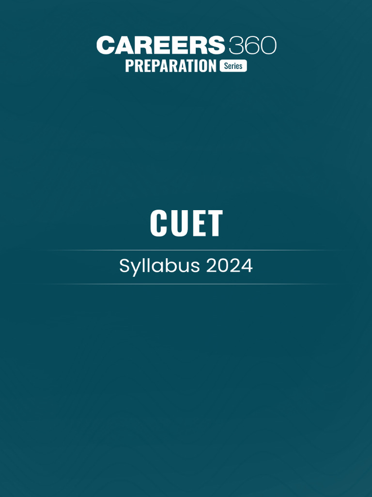 CUET 2024 Exam Overview and Syllabus | PDF | University And College ...