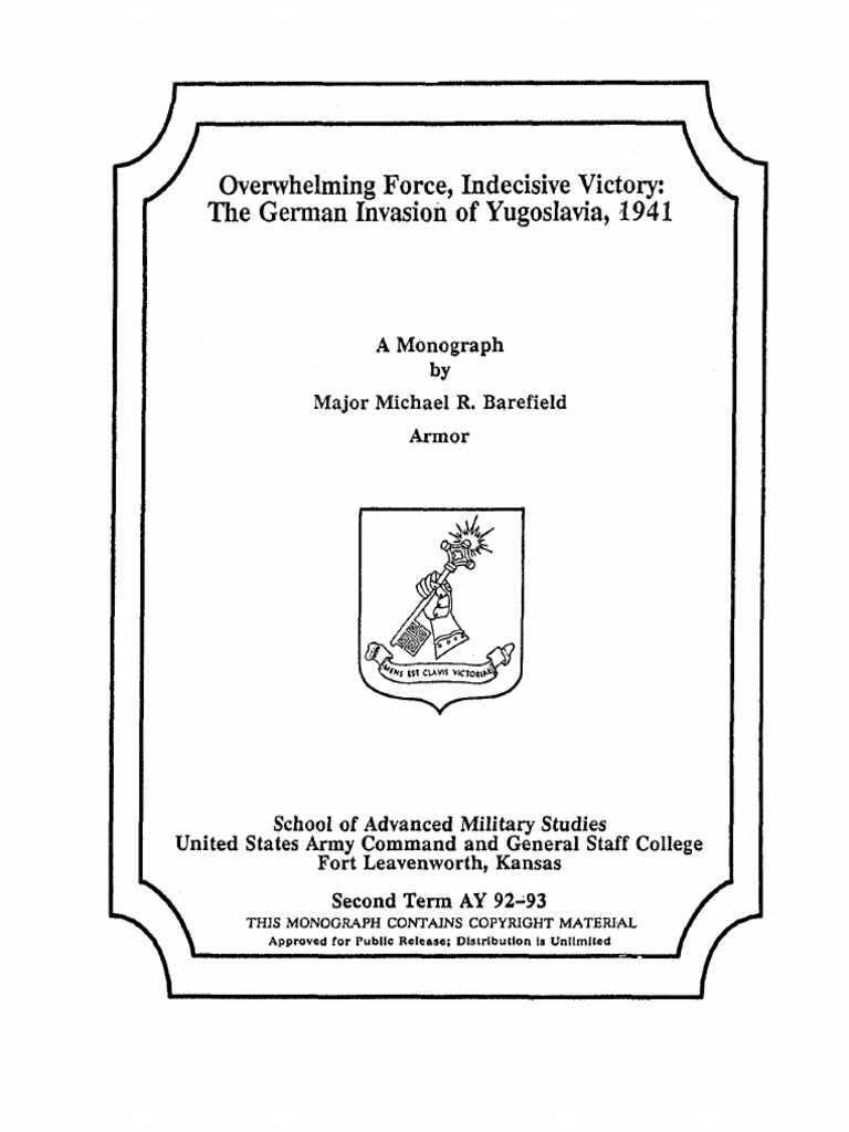 Overwhelming Force, Indecisive Victory: The German Invasion of ...