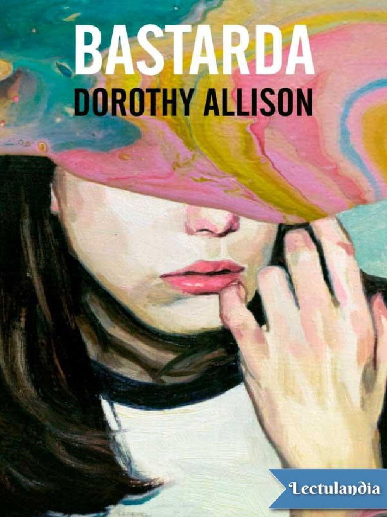 Bastarda - Dorothy Allison | PDF