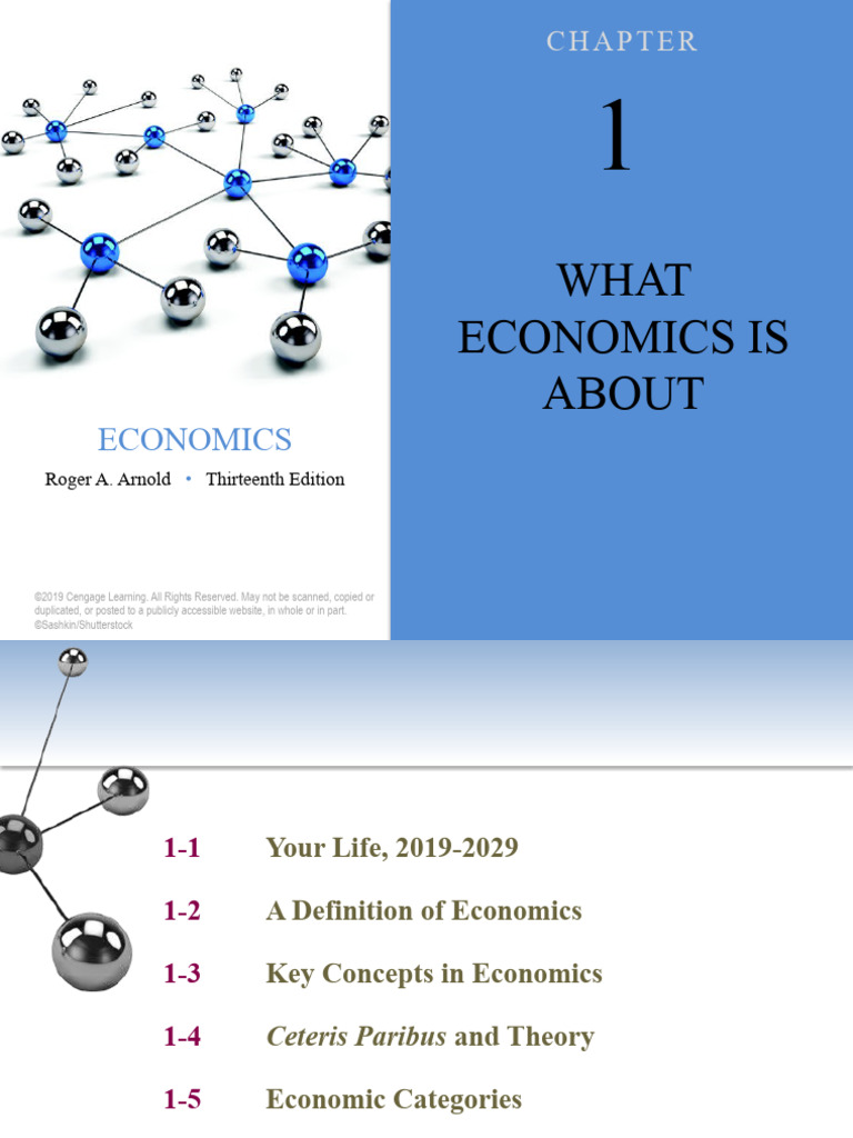 Arnold - Econ13e - Ch01 What Economics Is About | PDF | Economics | Microeconomics