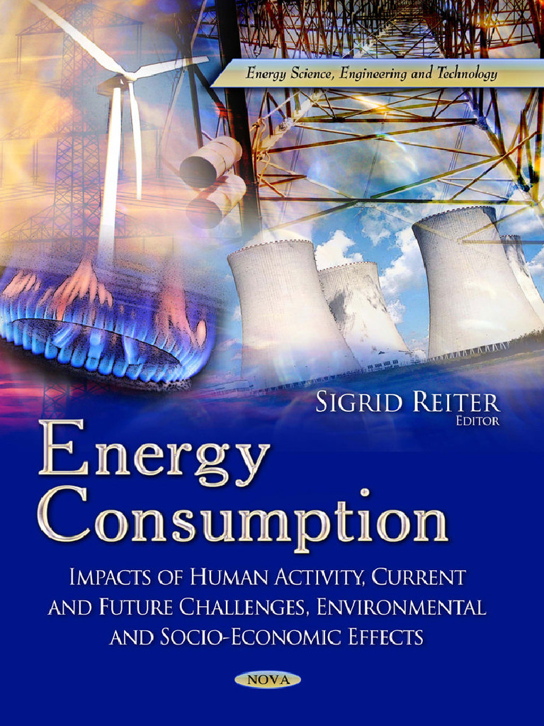 Energy Consumption - Impacts of Human Activity, Current and Future ...