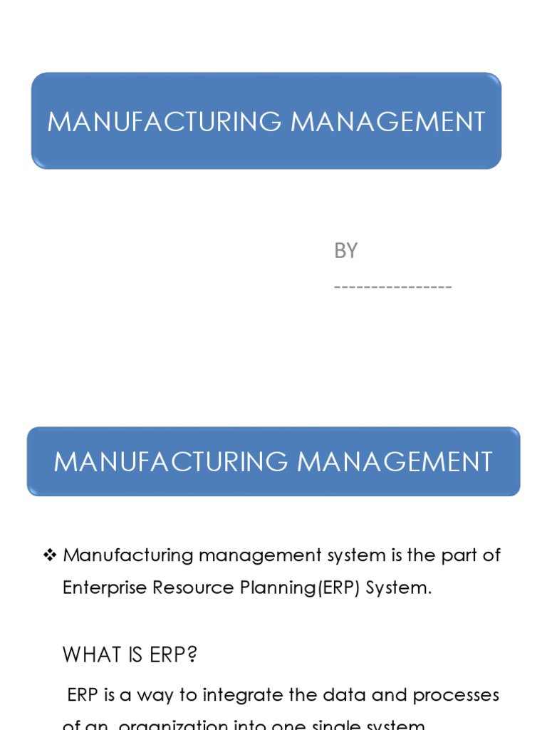 Manufacturing Management System Overview | PDF | Enterprise Resource ...