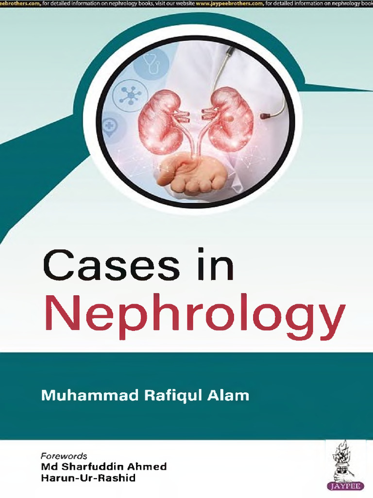 Cases in Nephrology by Muhammad Rafiqul Alam | PDF | Kidney Disease ...