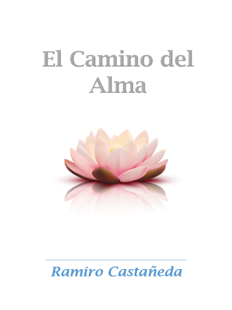 El Camino Del Alma-Ramiro Castañeda | PDF | Amor | Alma